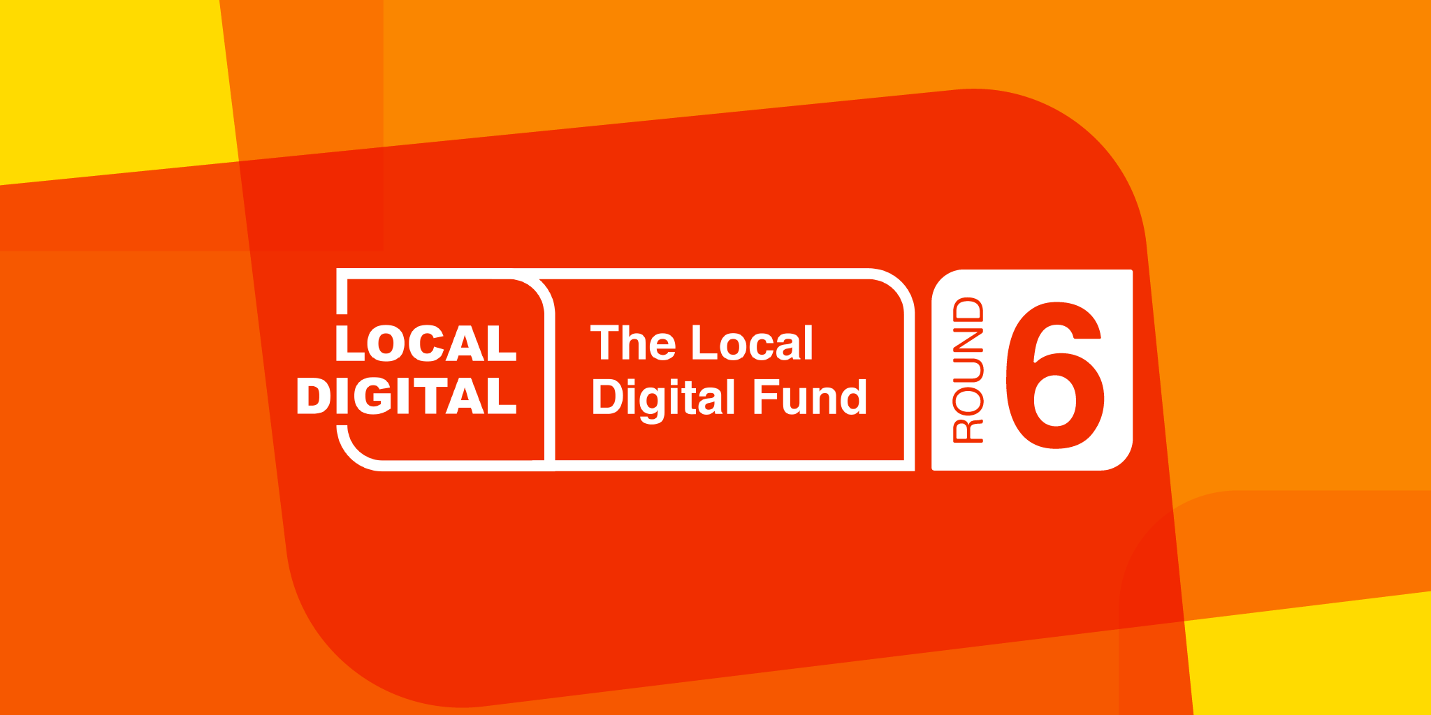 Round 6 of the Local Digital Fund is open for applications – MHCLG Digital