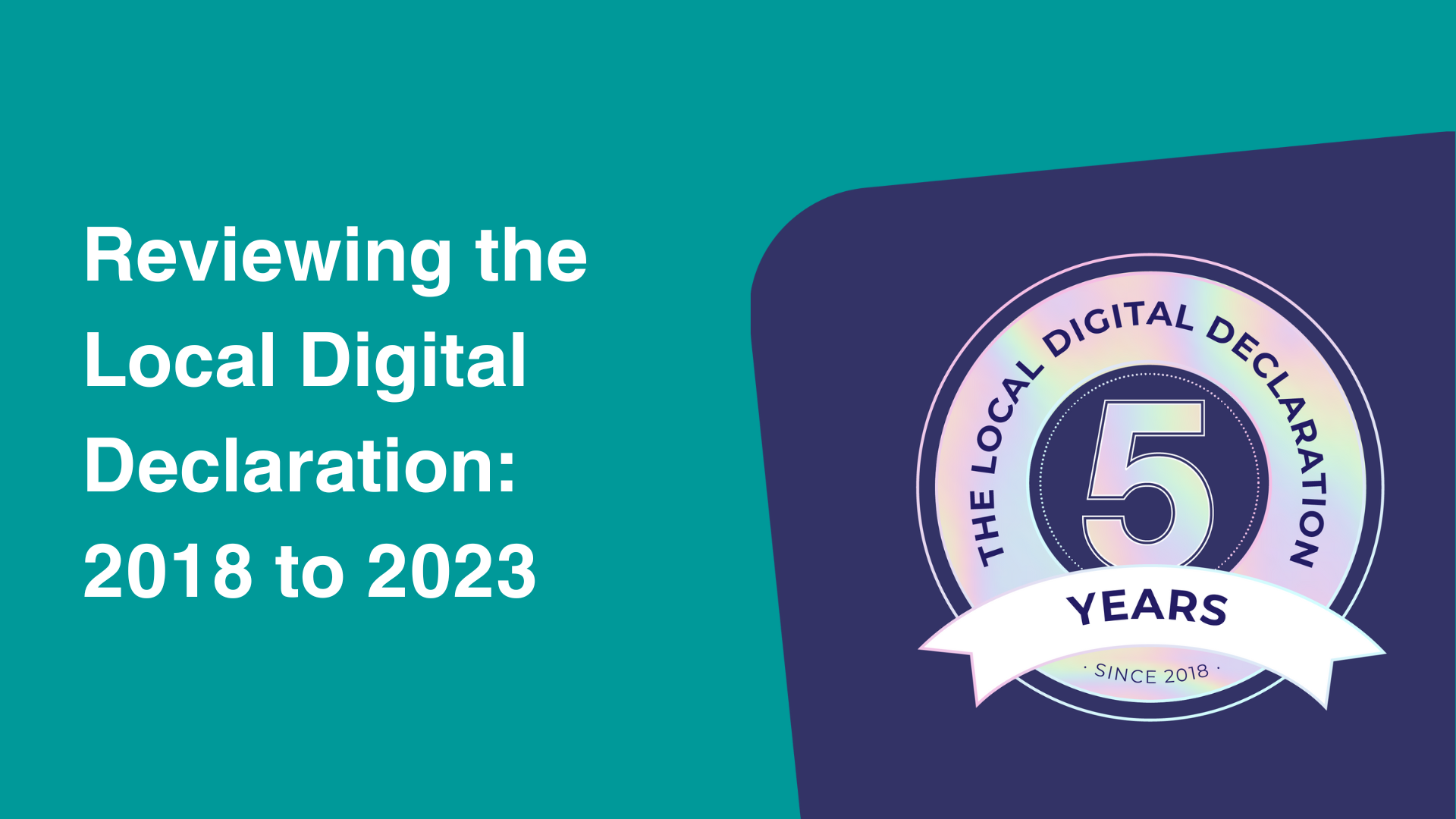 Reviewing the Local Digital Declaration 5 years on: Update on the ...
